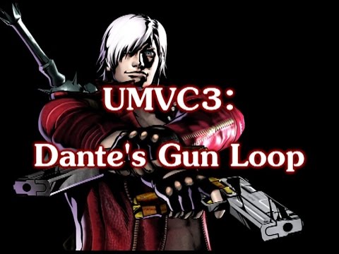 Umvc3 Dante S Gun Loop Youtube