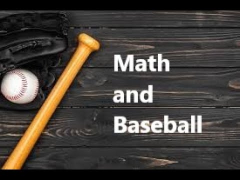 Math And Baseball The Game The Structure The Sabermetrics Let S