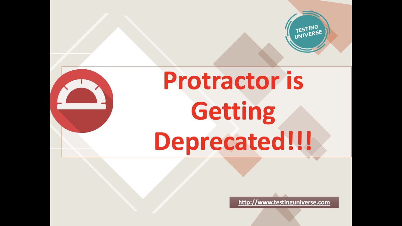 Protractor Is Getting Deprecated Protractor Deprecation By End Of