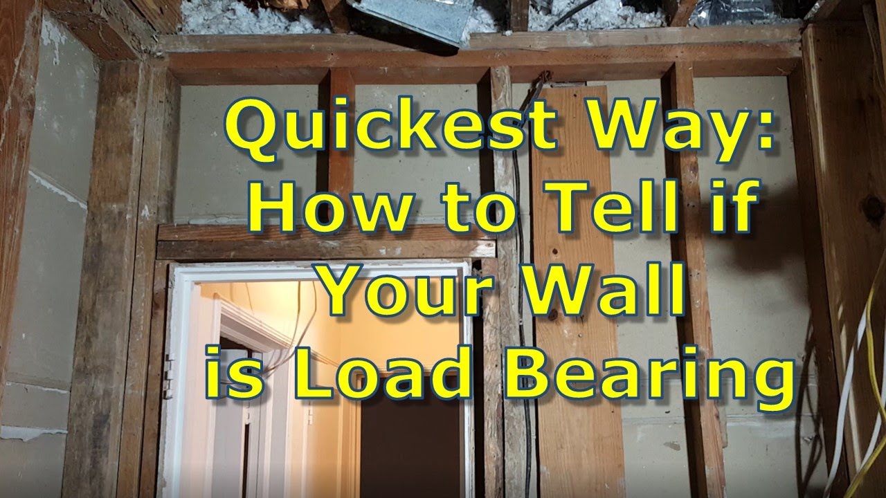 How To Tell If Your Wall Is Load Bearing Youtube