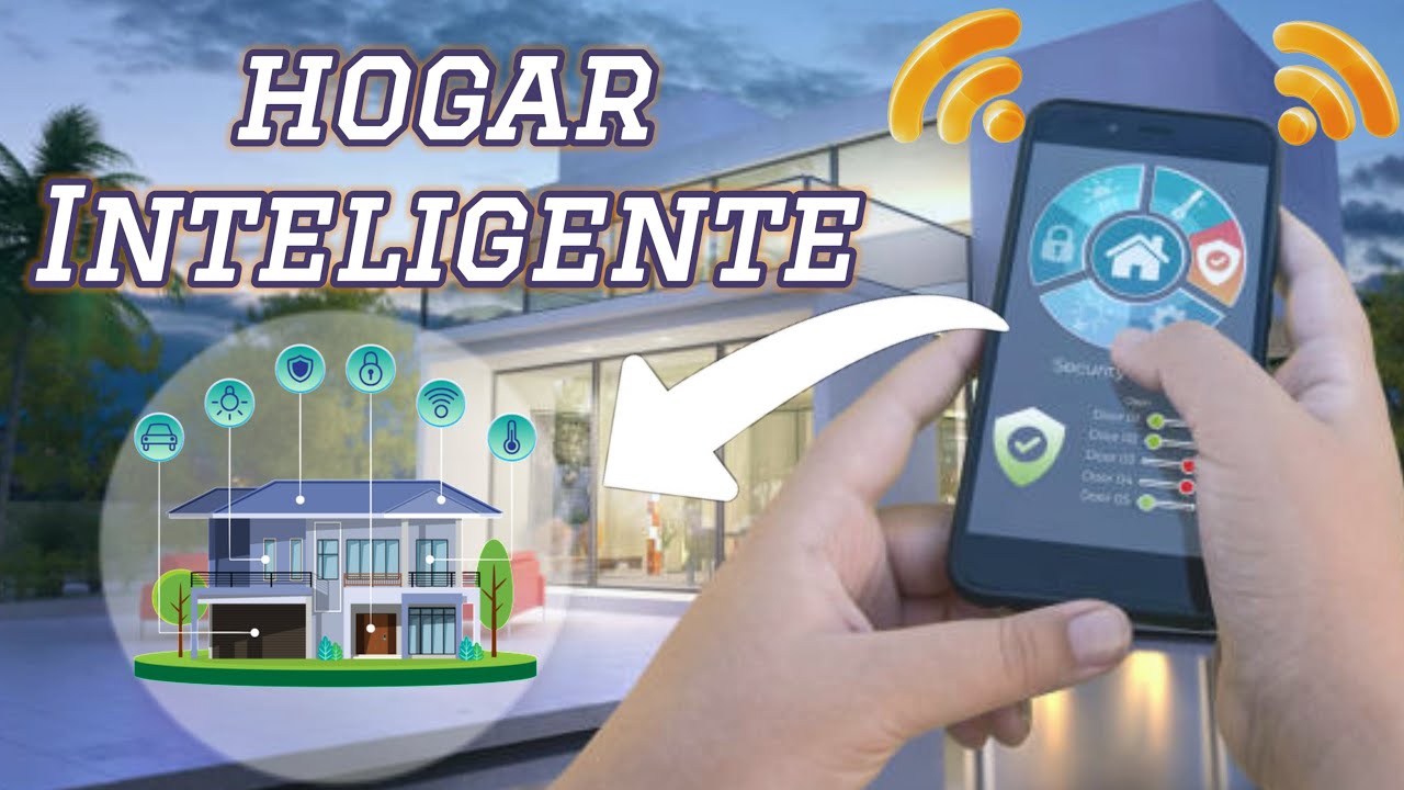Crea Tu Hogar Inteligente Guía De Dispositivos Para Automatizar Tu