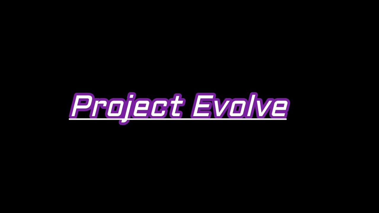 Project Evolve Trailer Youtube
