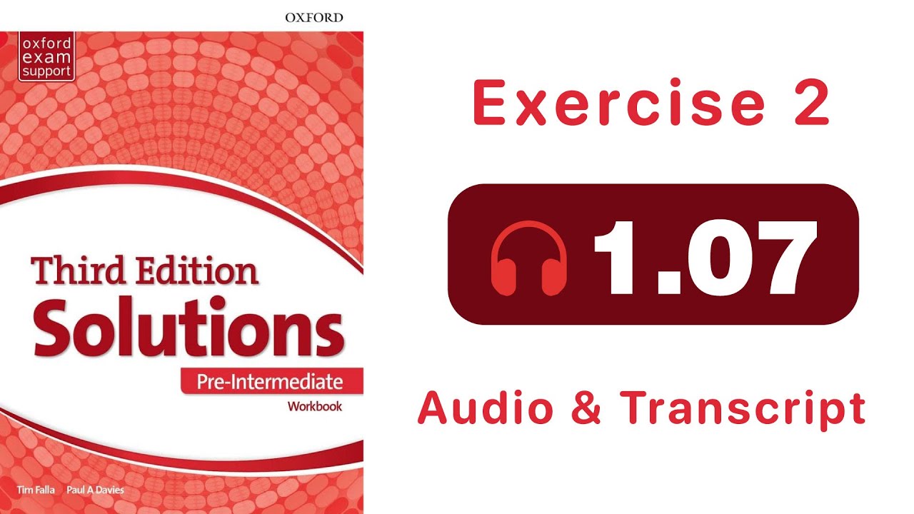 Solutions Pre Intermediate Workbook Audio 1 07 Exercise 2 Youtube