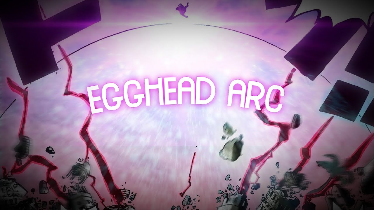 Amv One Piece Egghead Arc 盒ｴ盒ｰ Amv Anime Youtube