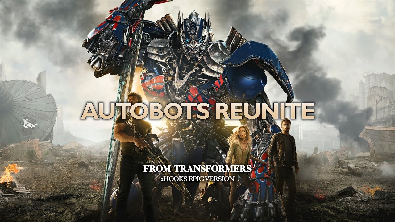 Transformers Autobots Reunite Epic Version Youtube