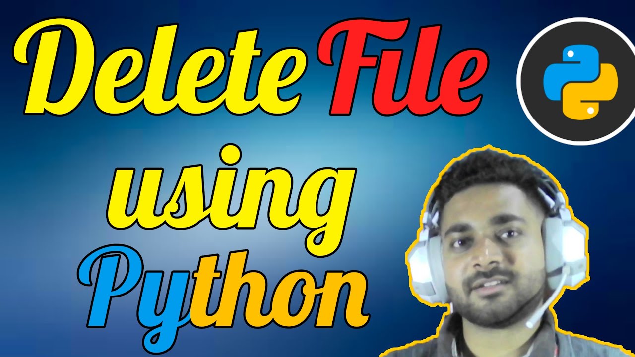 Delete Using Python Os Module Youtube