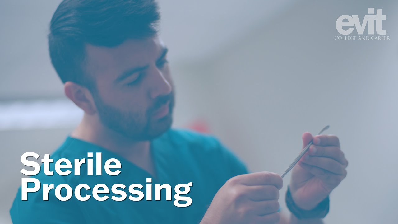 Become A Skilled Sterile Processing Technician With Evit S
