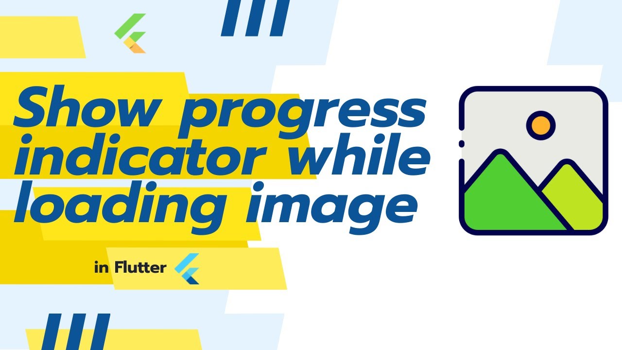Show Progress Indicator While Loading Image In Flutter Youtube