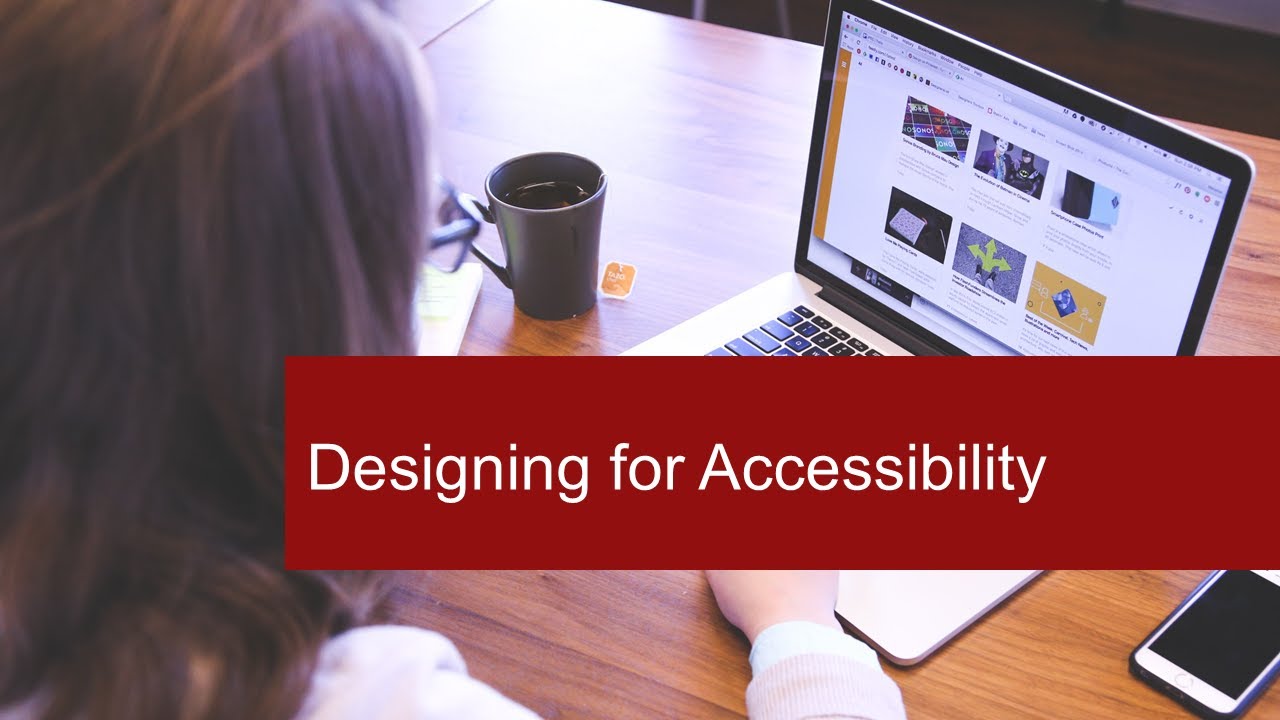 Designing For Accessibility Youtube