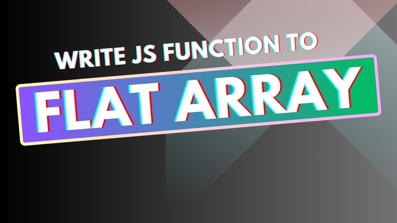 Frontend Master Explains How To Flatten Array In Javascript Array