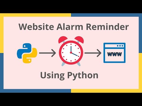 Setting Website Alarm Reminder Using Python Program Exercise 13