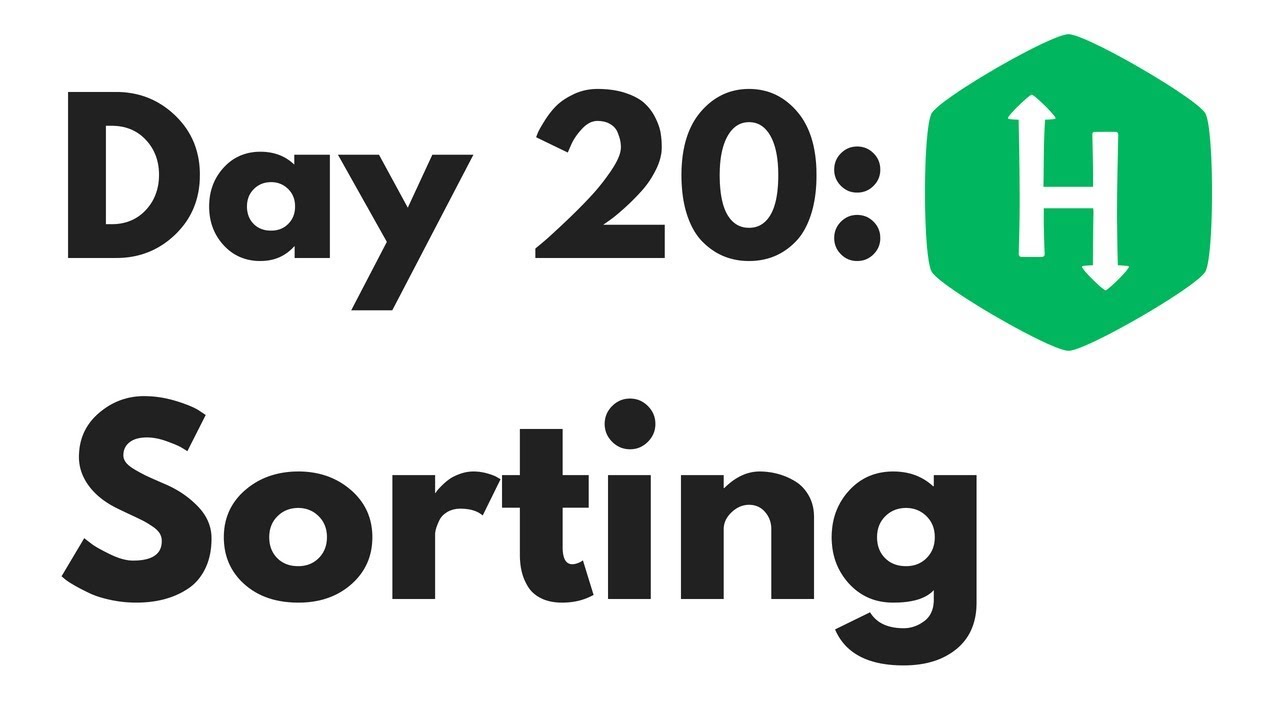 Hackerrank Day 20 Sorting Python Youtube
