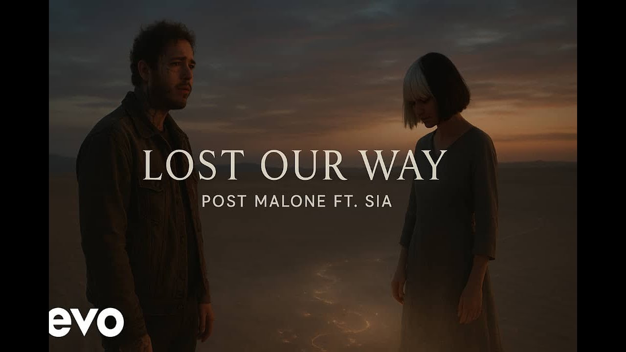 Post Malone Ft Sia Lost Our Way Lyrics Video Youtube