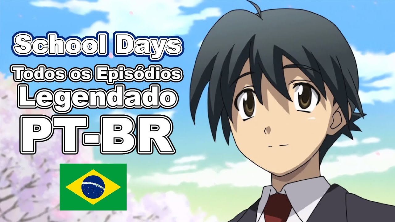 School Days Todos Os Episódios Legendado Pt Br Youtube