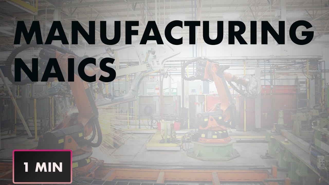 Manufacturing Naics Youtube