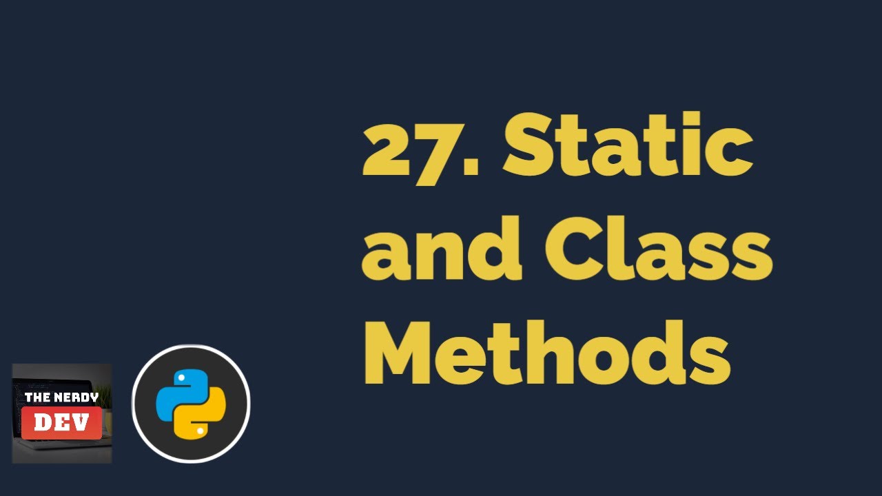 Static And Class Methods Python Tutorials For Beginners Youtube