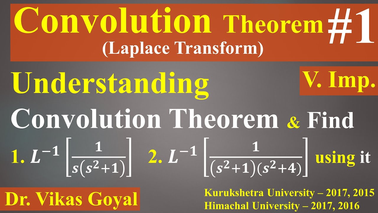 Convolution Theorem 1 V Imp Laplace Transform Definition