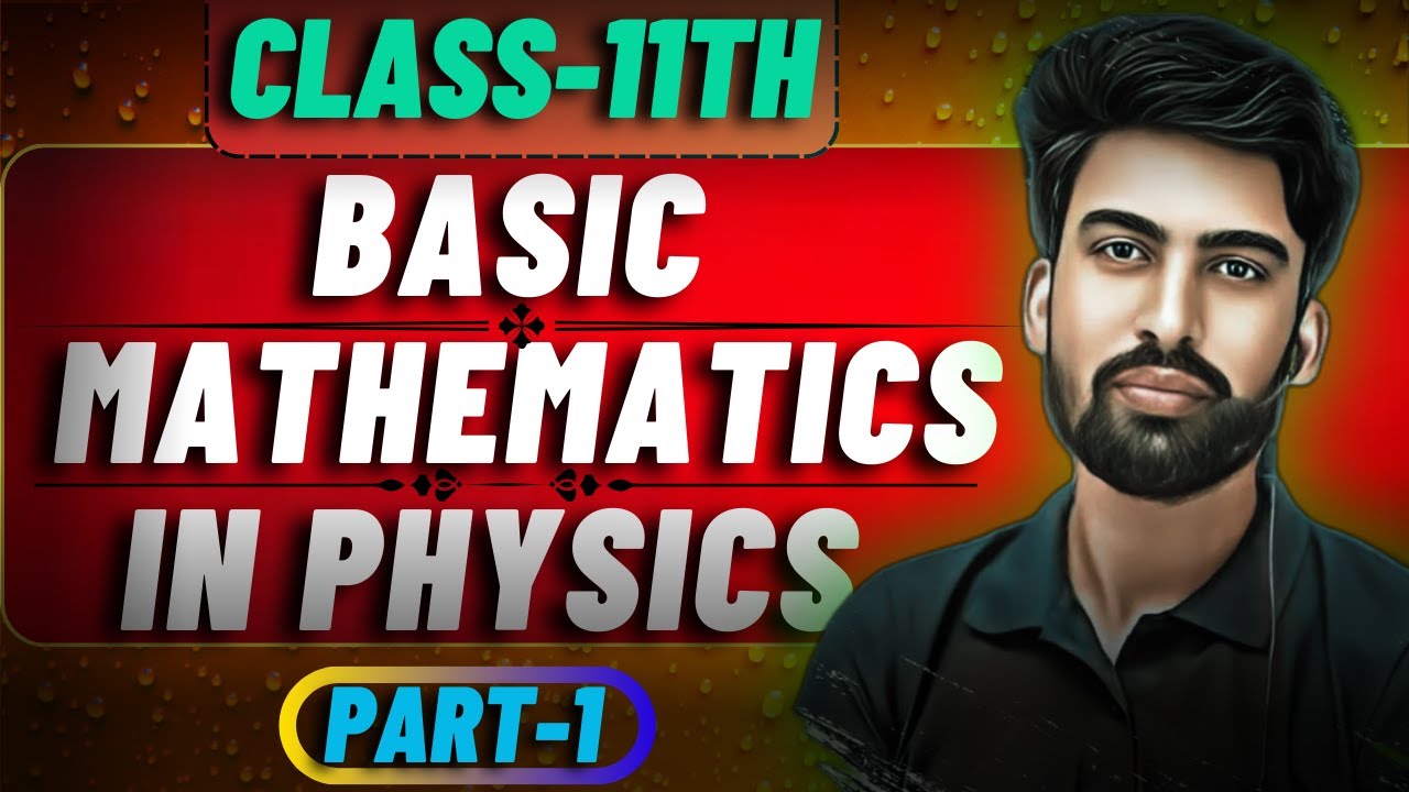 Basic Mathematics Class 11th Physics Part 1 Youtube