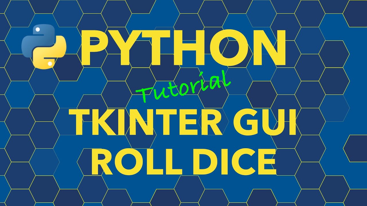 Python Tkinter Gui Roll Dice Youtube