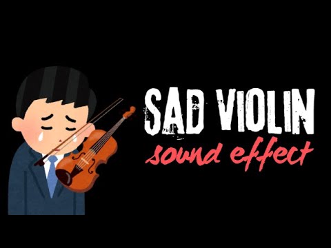 Sad Violin Sound Effect Youtube