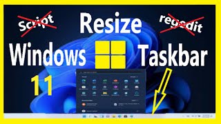 Learn How To Resize The Taskbar In Windows 11 It Can Be Done Tech With ...