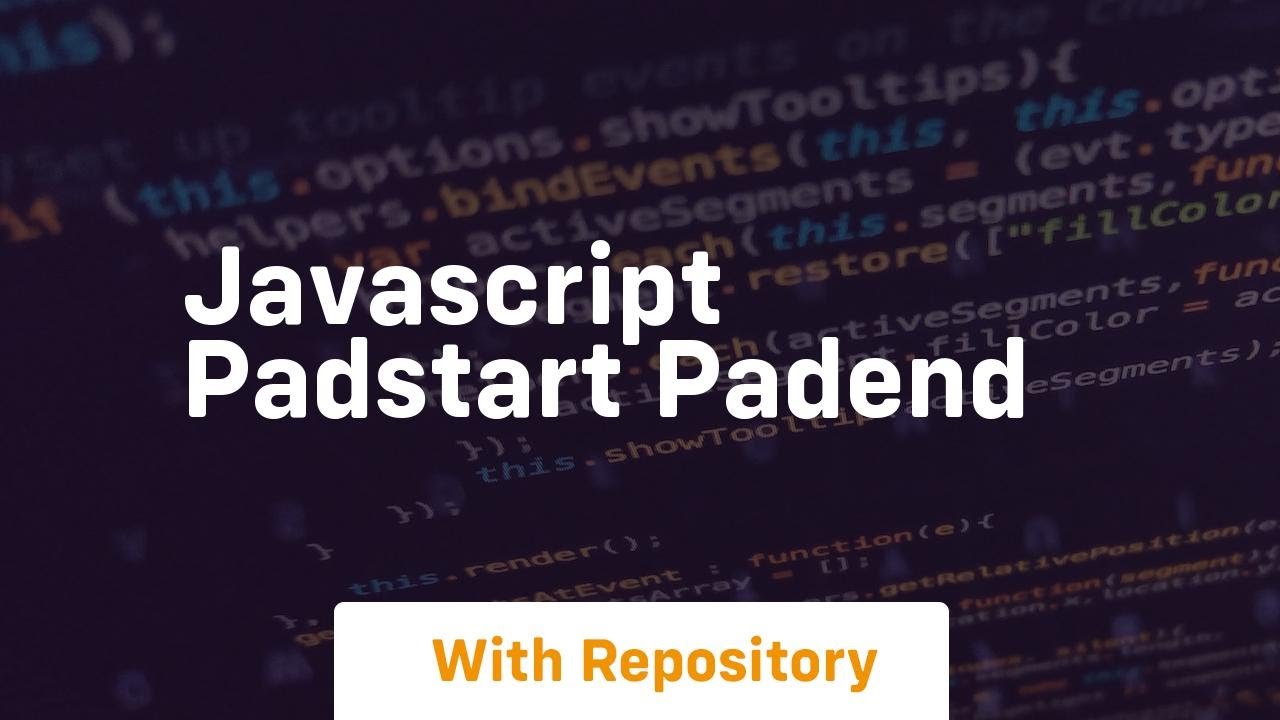 Javascript Padstart Padend Youtube