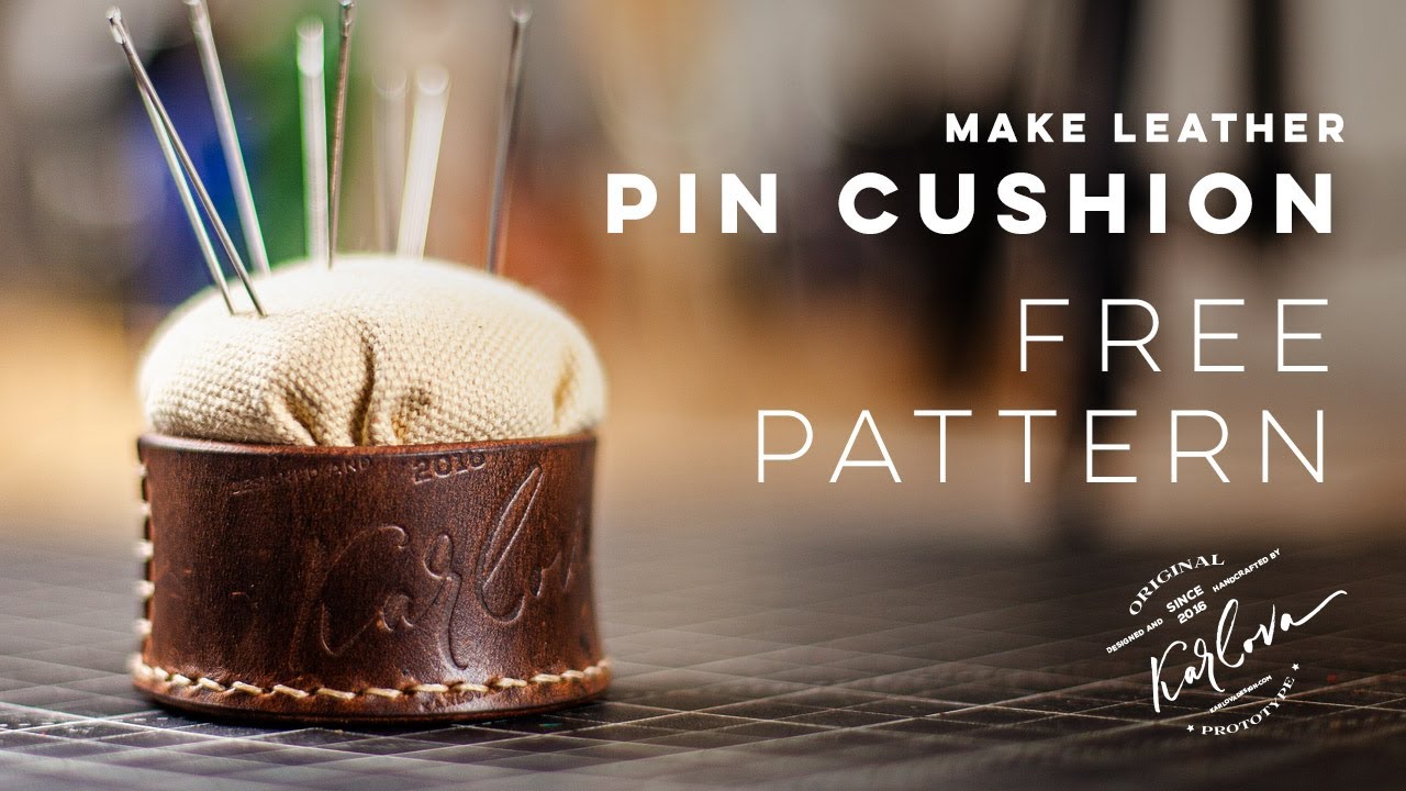 Make A Leather Pin Cushion Free Pattern And Tutorial Youtube