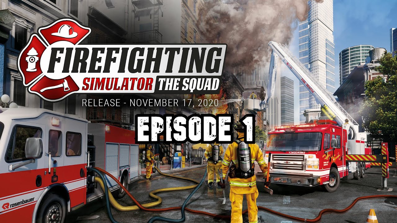 Firefighting Simulator The Squad Episode 1 Training No