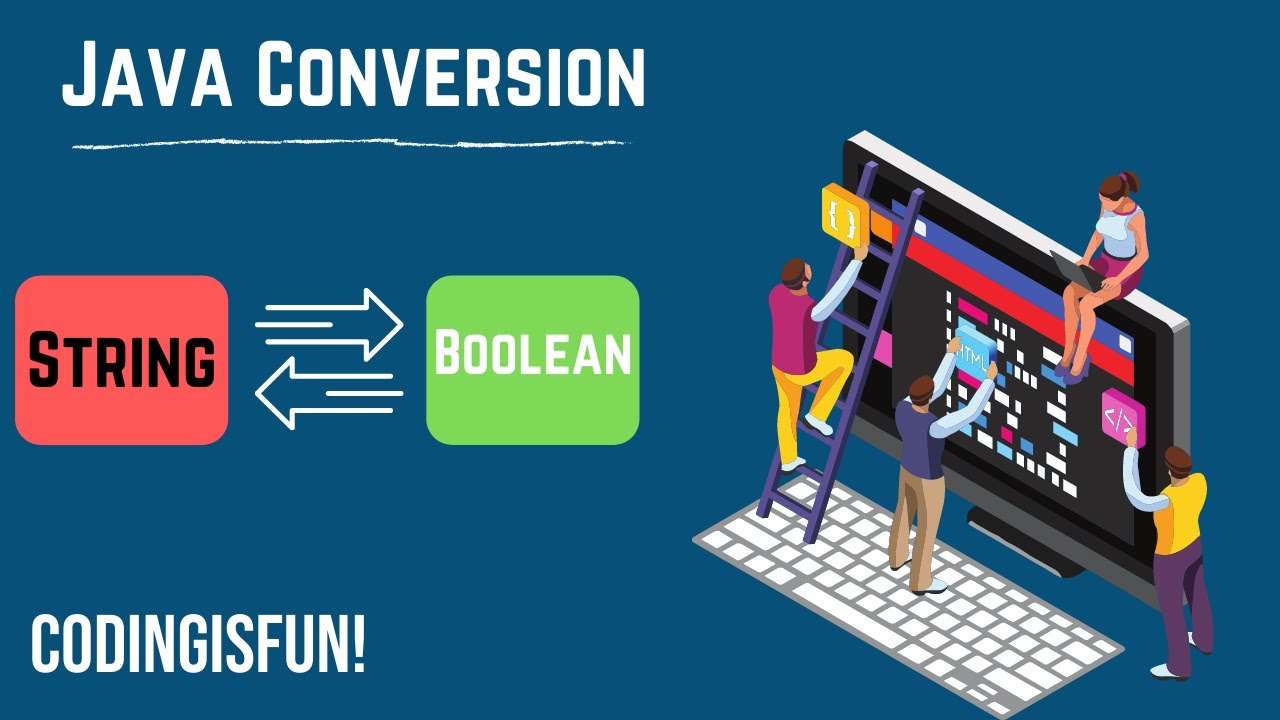 Java String To Boolean And Boolean To String Java String To Boolean