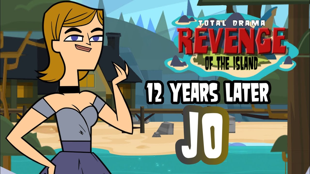 Total Drama Recap 12 Years Later Jo Youtube