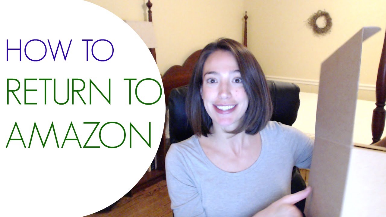 How To Return To Amazon Youtube
