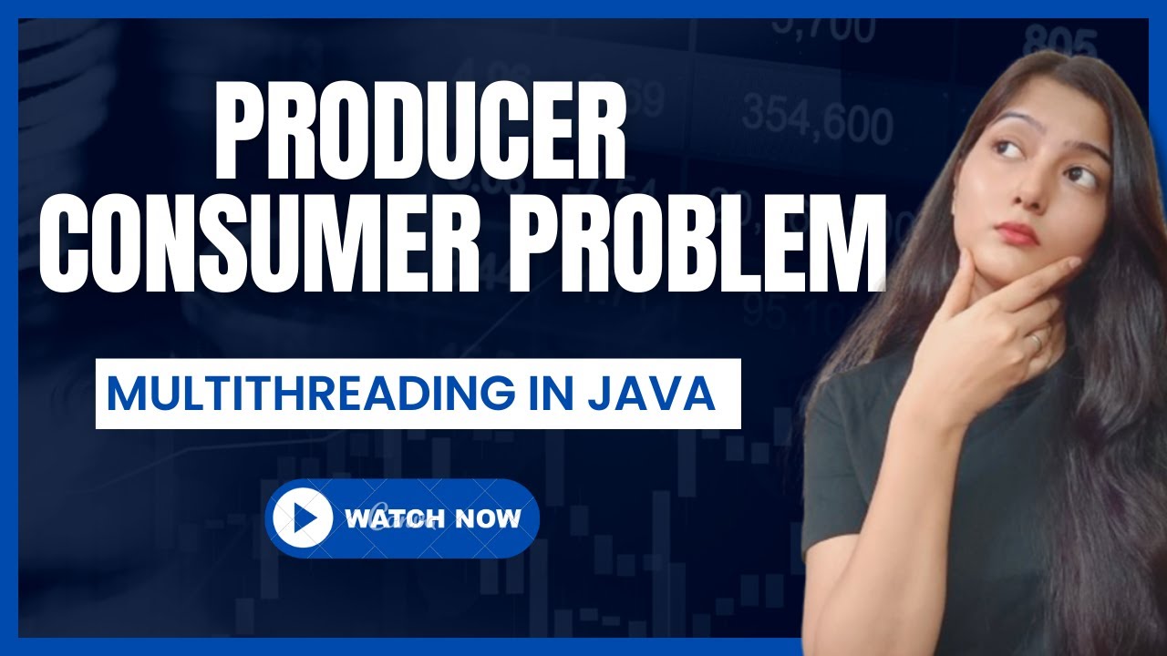 Producer Consumer Problem Multithreading In Java рџљђ Youtube