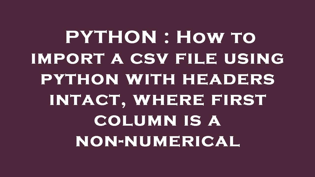 Add Header To Csv File Python At Jerome Weeks Blog