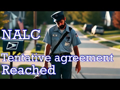 Nalc Tentative Agreement Contract Reached With Usps 2024 Youtube