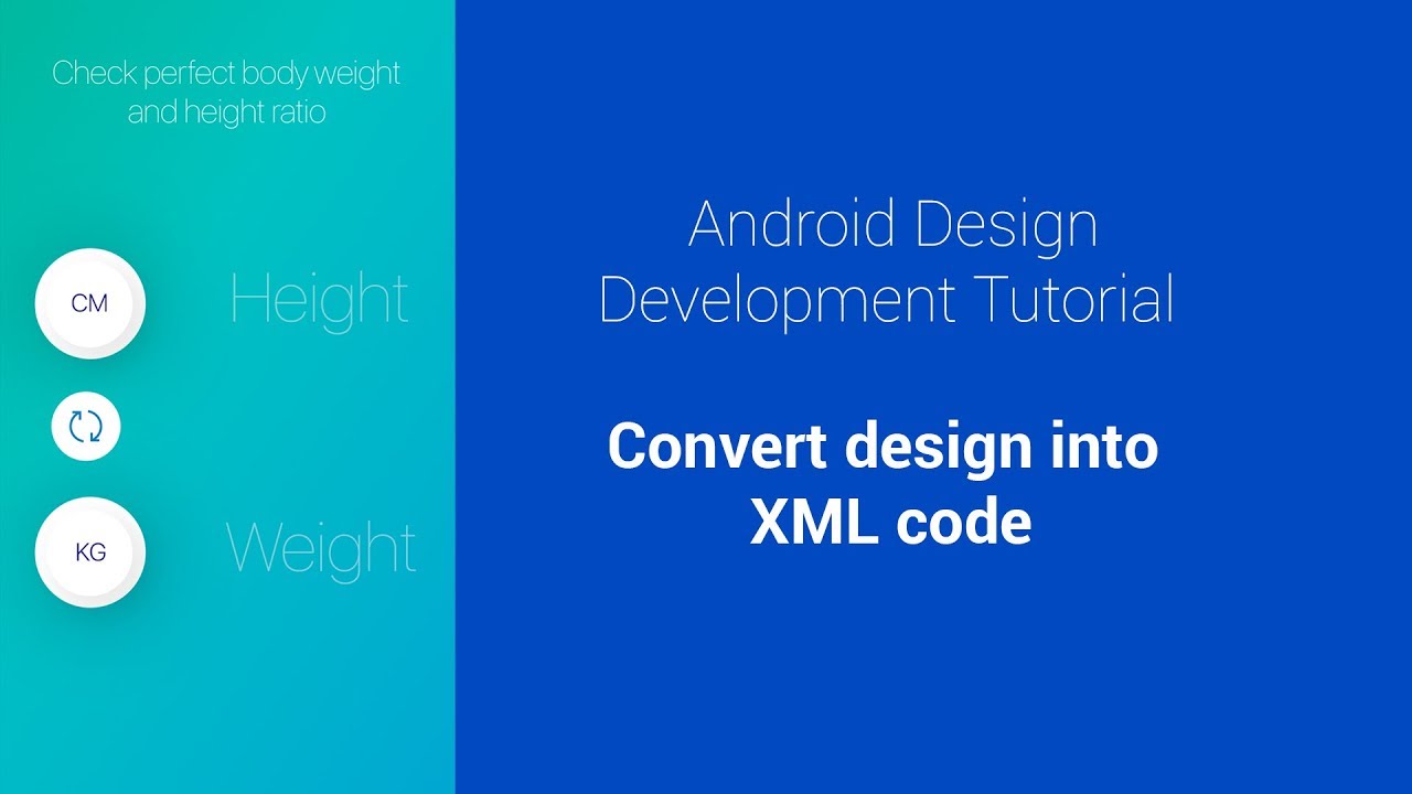 Convert Designs Into Xml Codes Android Design Development Tutorial