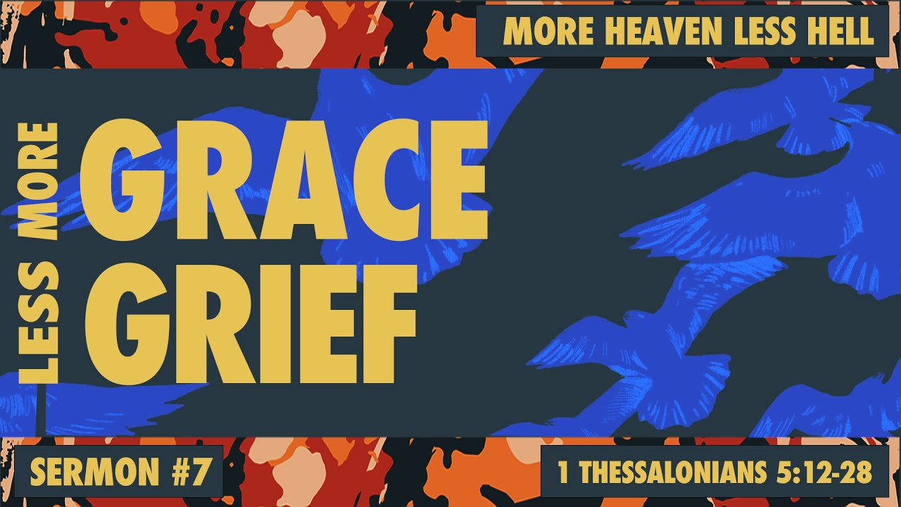 More Grace Less Grief Youtube