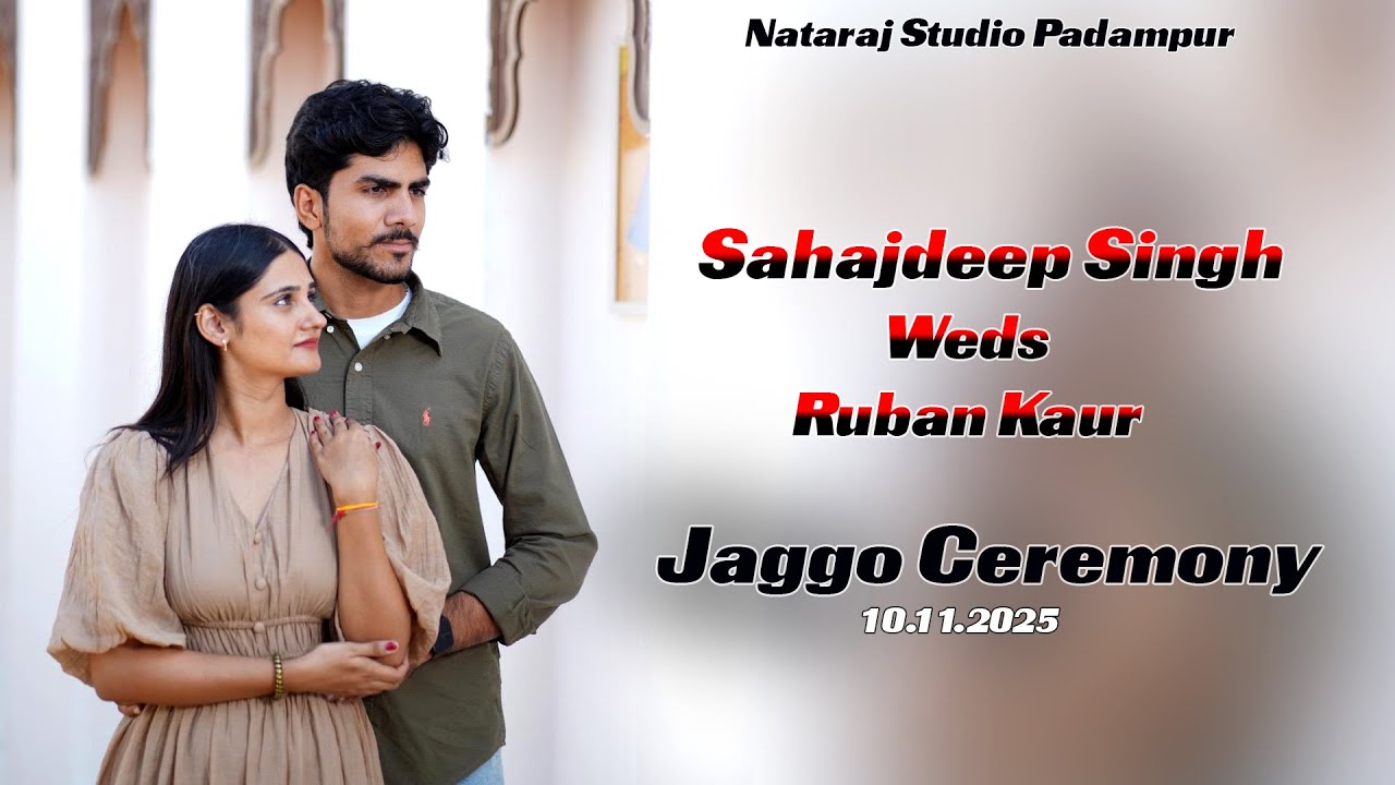 рџ ґlive Jaggo Sahajdeep Singh Weds Ruban Kaur Date 11 10 2025 Youtube