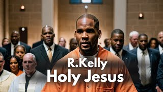 R Kelly Holy Jesus 2025 Emotional Gospel Music Video R Kelly Gospel ...