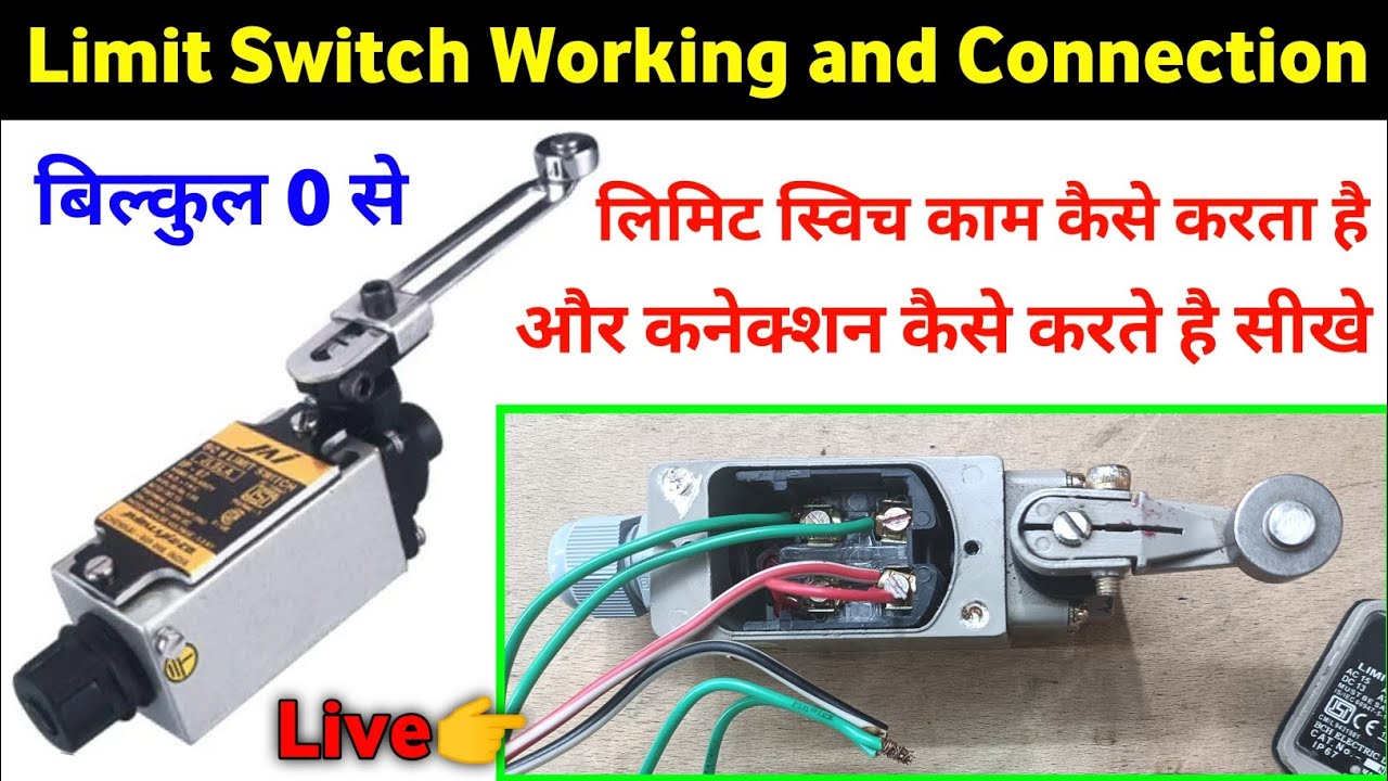 Limit Switch Working And Connection Practical Limit Switch Ka