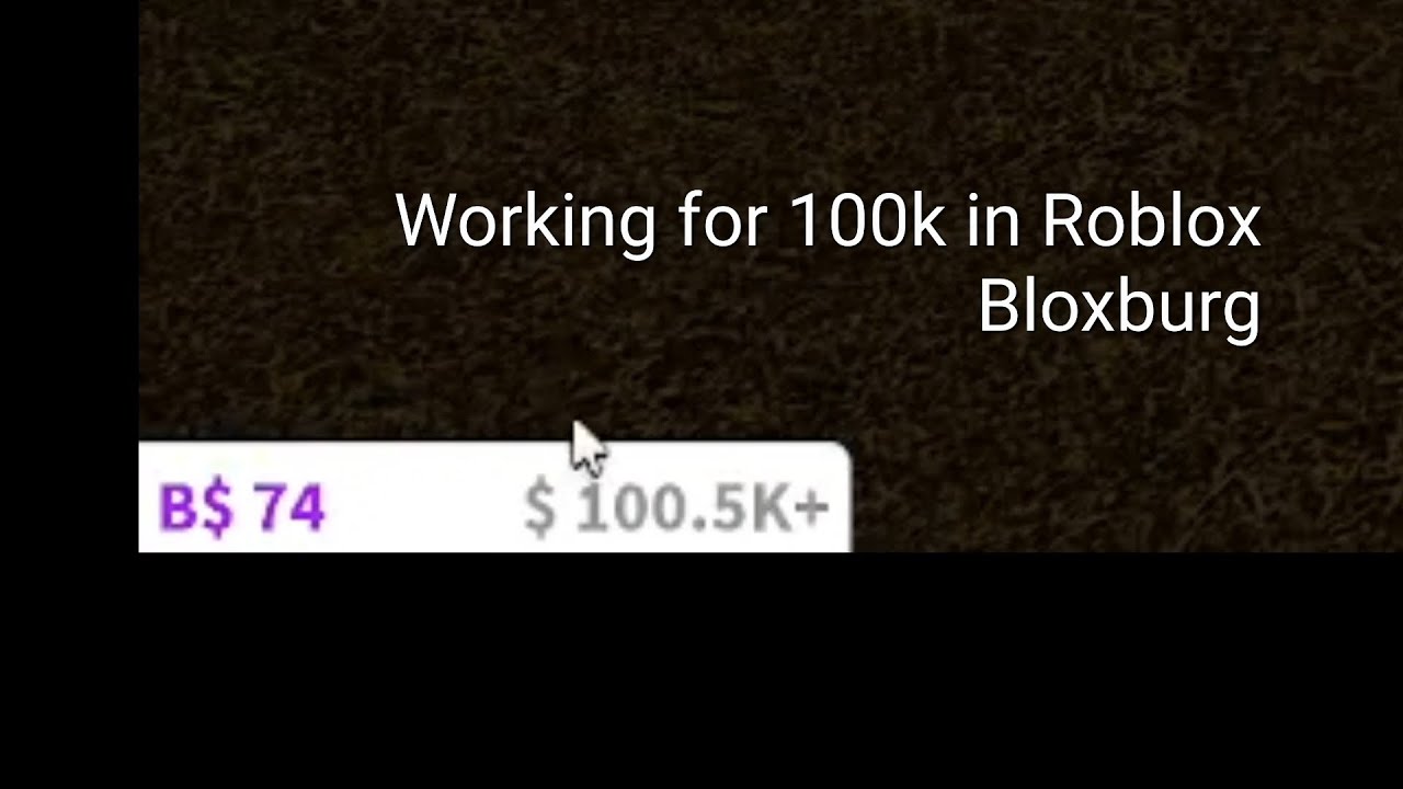 Working For 100k In Roblox Bloxburg Timelapse Youtube