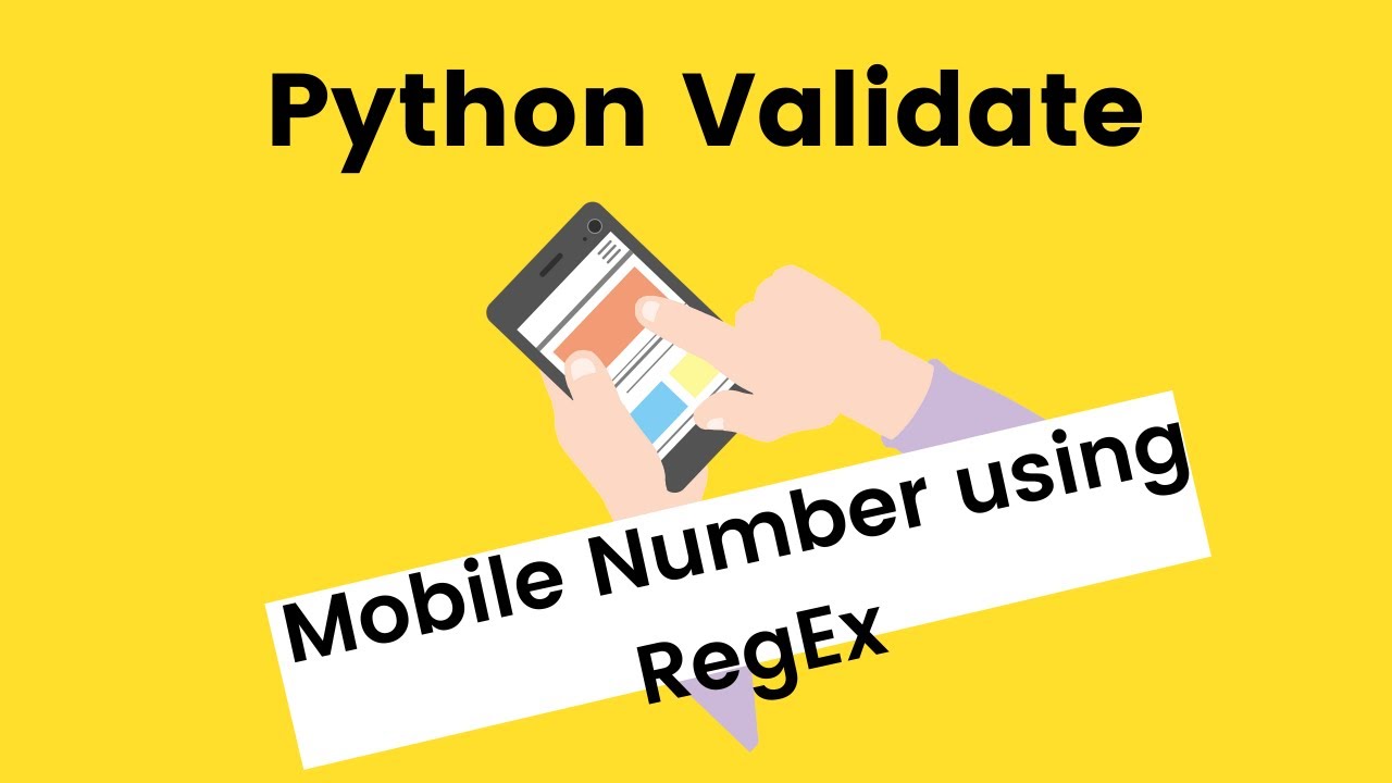 11 Python Validate Mobile Number Using Regex Youtube