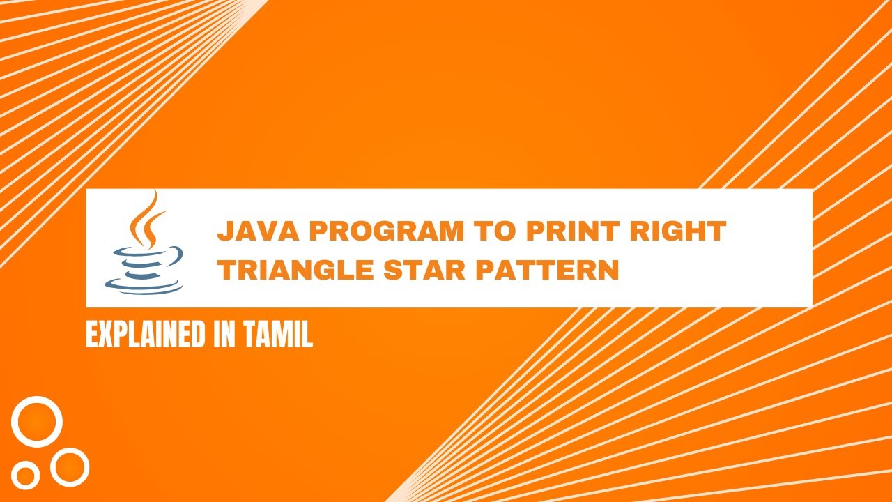 Java Program To Print Right Triangle Star Pattern Tamil Youtube