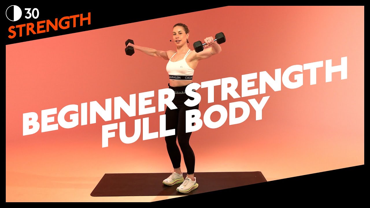 30 Min Beginner Strength Full Body Workout Youtube