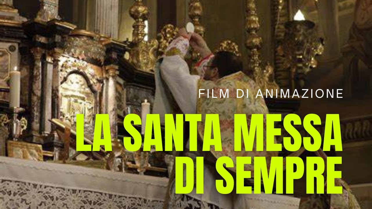 La Santa Messa Di Sempre Film D Animazione In Italiano Youtube