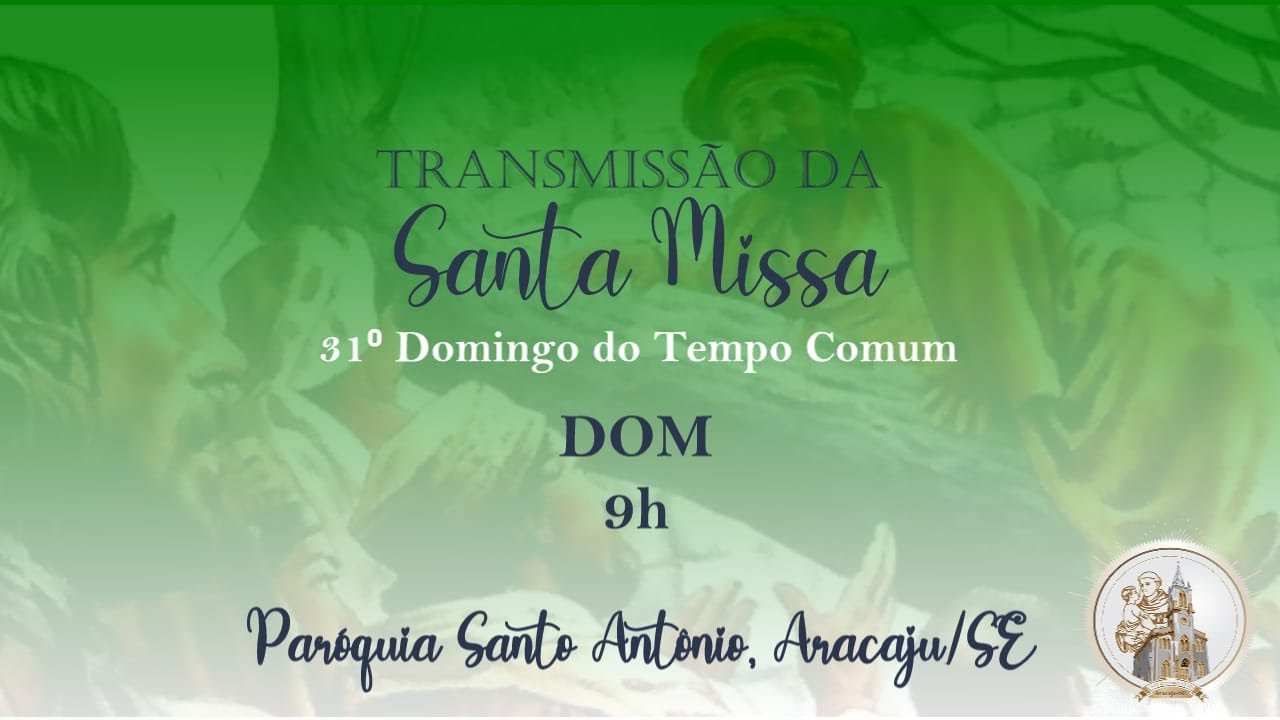 Santa Missa 31 Domingo Do Tempo Comum 30 10 2022 Youtube