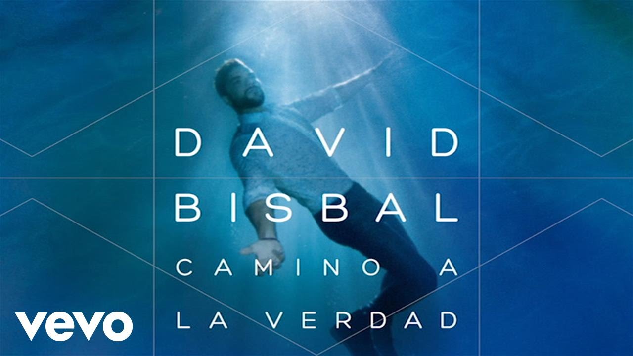 David Bisbal Camino A La Verdad Audio Youtube Music