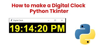 How To Create A Digital Clock Using Python Tkinter Framework Sam