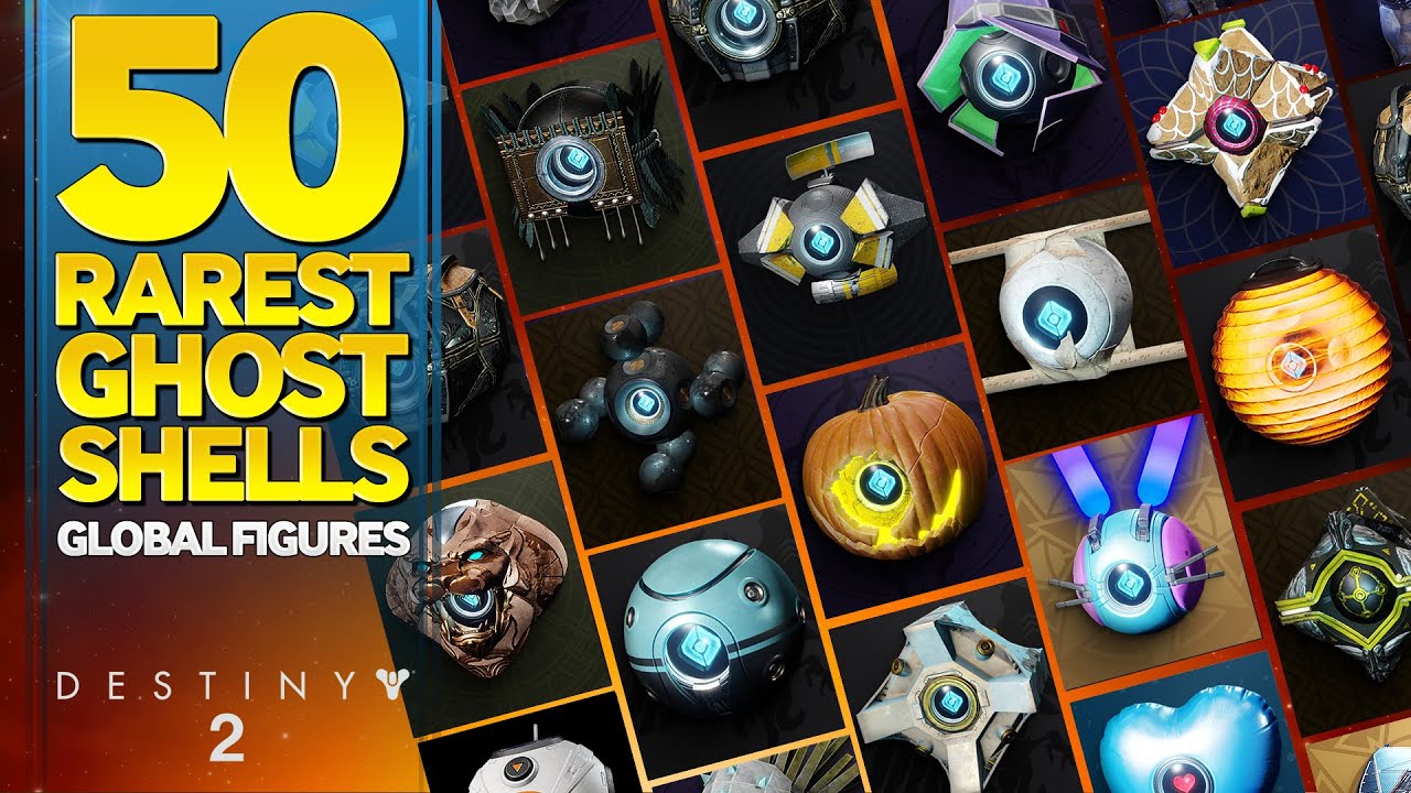 50 Rarest Ghost Shells In Destiny 2 Youtube