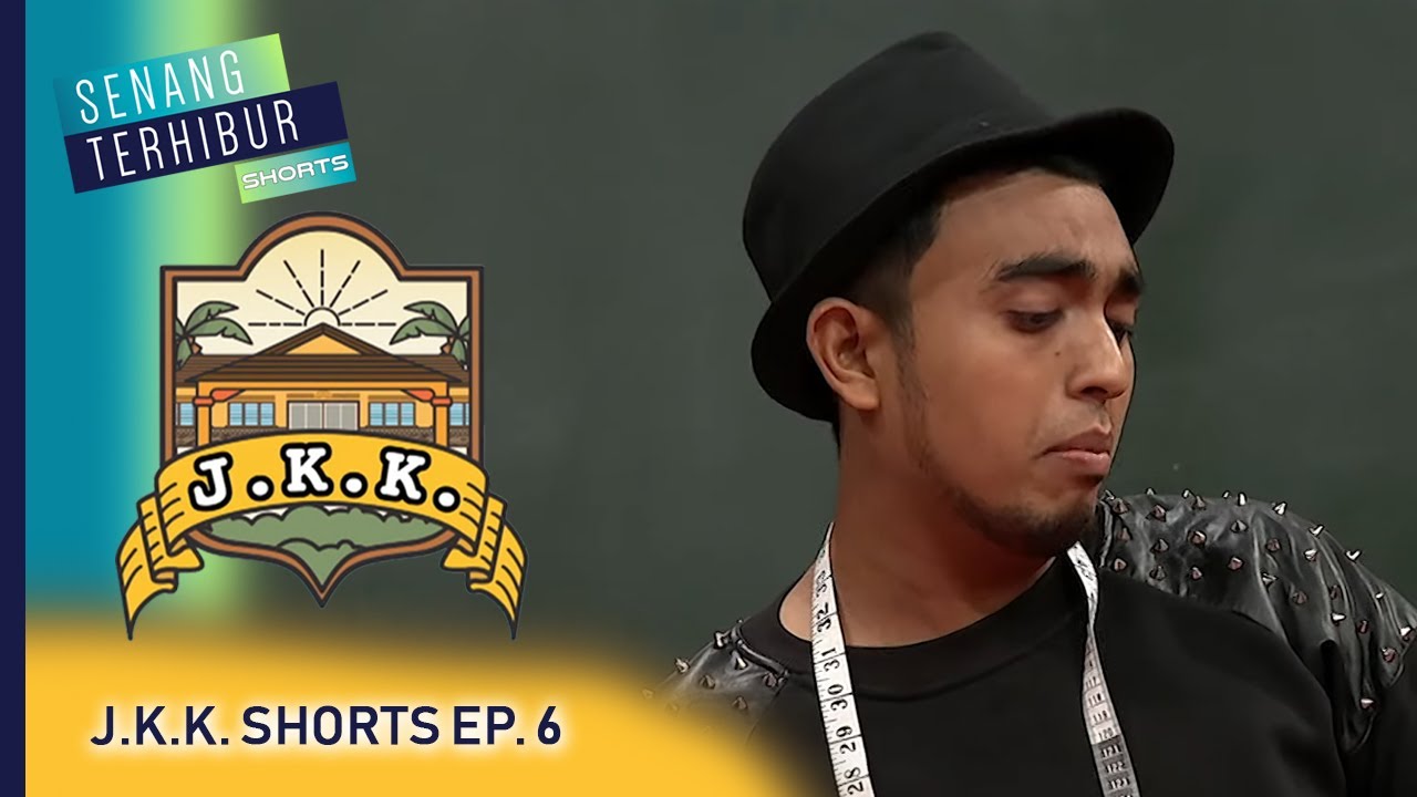 J K K Shorts Episod 6 Youtube