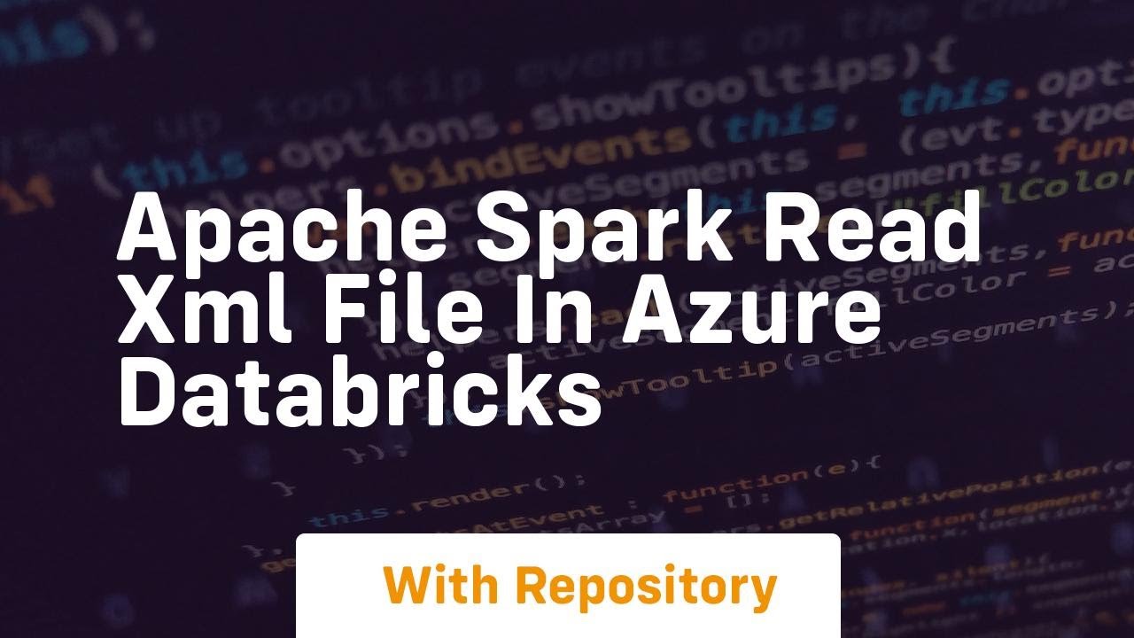 Apache Spark Read Xml File In Azure Databricks Youtube